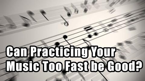 The Benefits of Playing Music Too Fast - Music Video Lesson by Robert ...