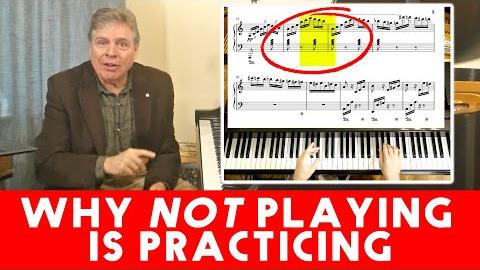 Why Not Playing is Practicing - Piano Video Lesson by Robert Estrin