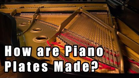 How are Piano Plates Made? - Piano Video Lesson by Robert Estrin
