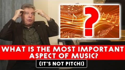 What Is the Most Important Aspect of Music? (It's Not Pitch!) - Music ...