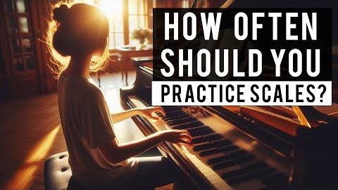 How Much Should You Practice Scales? - Piano Video Lesson by Robert Estrin