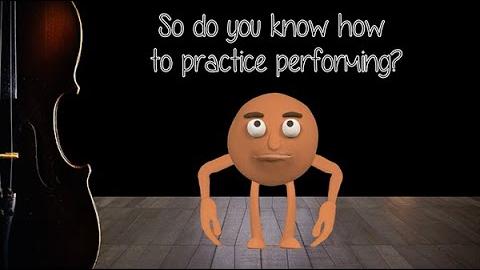 Violin Basics: So do you know how to practice performing? - Violin ...