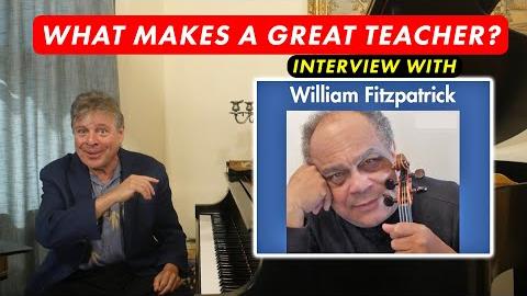 What Makes a Great Teacher: Interview with William Fitzpatrick - Music ...